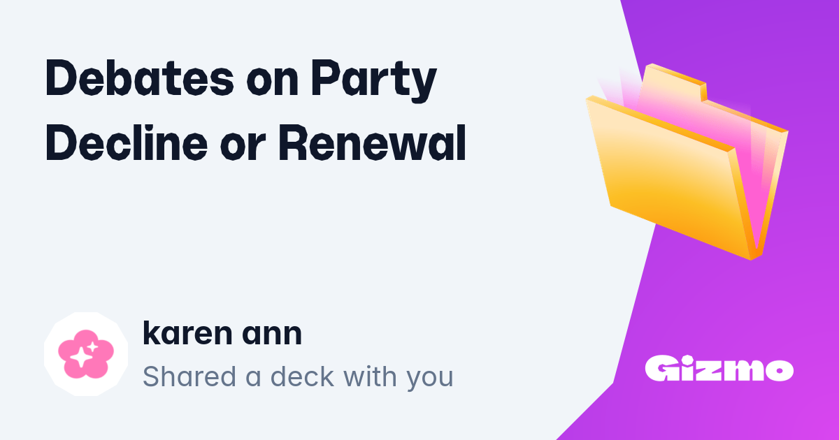 Debates on Party Decline or Renewal | Flashcards