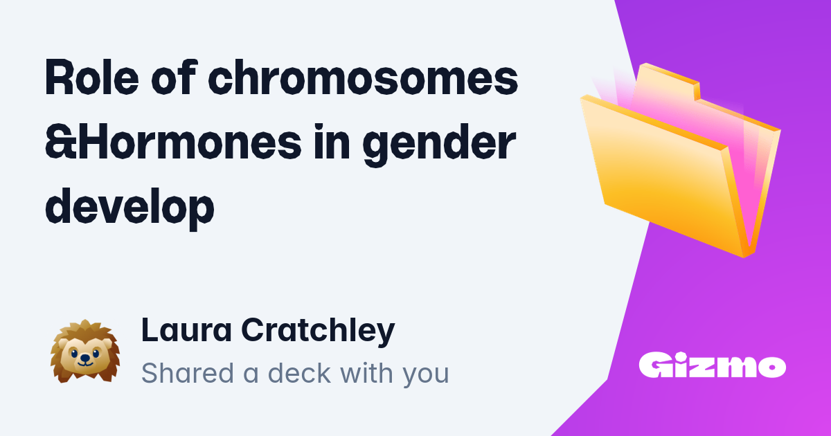 Role Of Chromosomes &hormones in Gender Develop | Flashcards