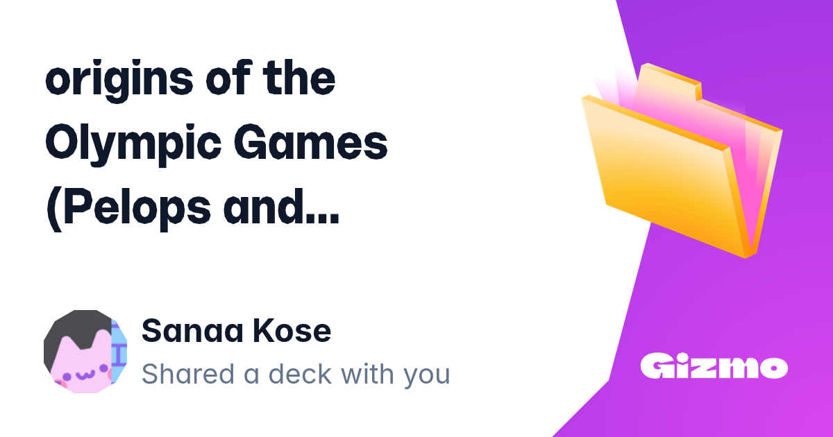 Origins Of the Olympic Games (pelops and Hercules) | Flashcards