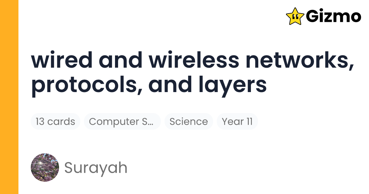 Wired and Wireless Networks, Protocols, and Layers | Flashcards