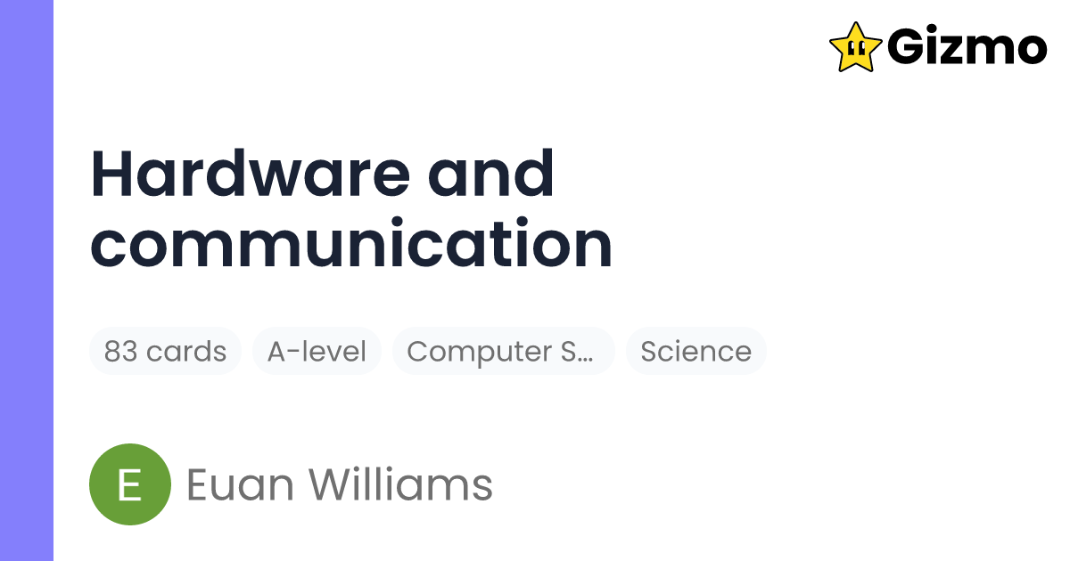 Hardware and Communication | Flashcards