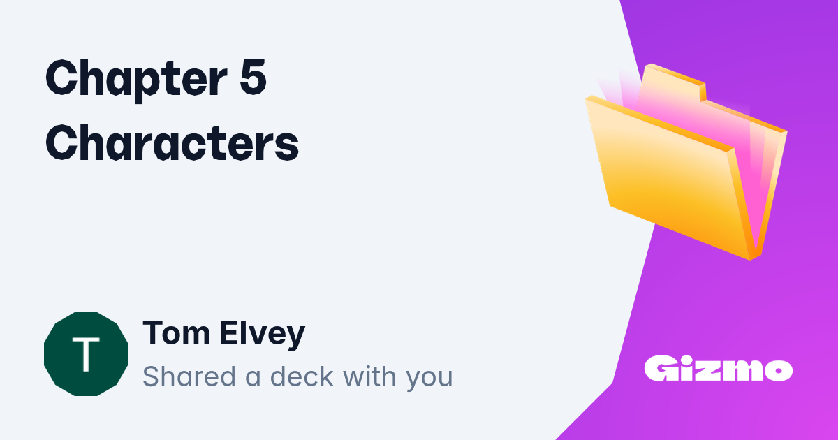 Chapter 5 Characters | Flashcards
