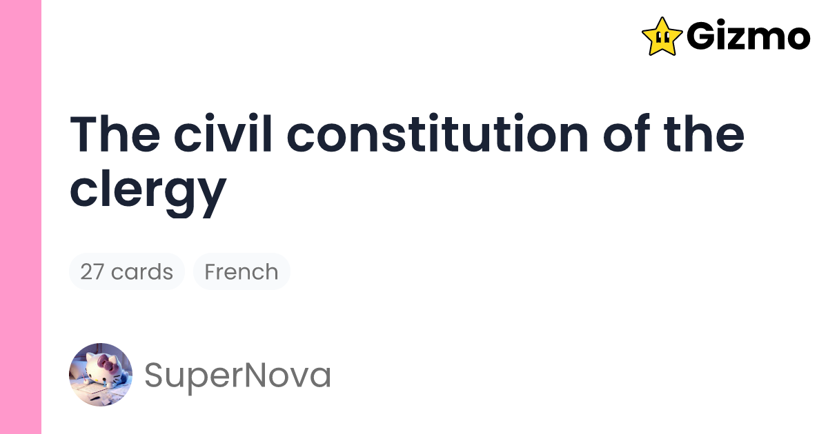 The Civil Constitution Of the Clergy | Flashcards