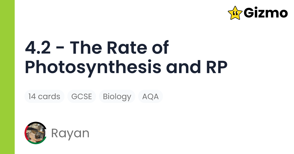 4.2 - the Rate Of Photosynthesis and Rp | Flashcards