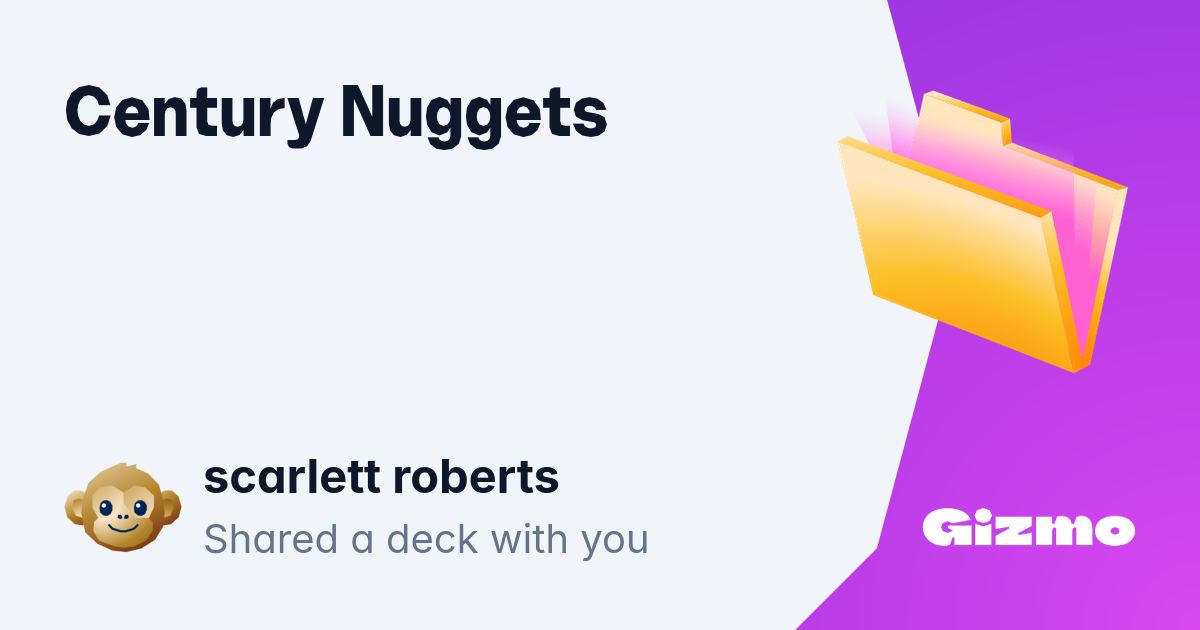 Century Nuggets | Flashcards