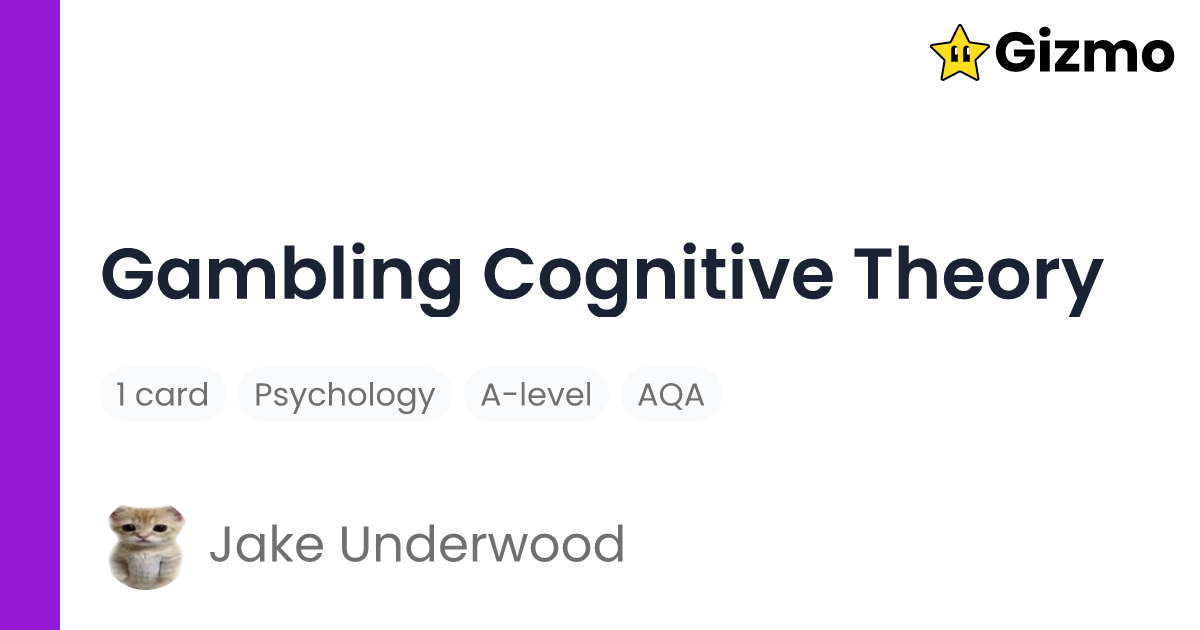 Gambling Cognitive Theory | Flashcards