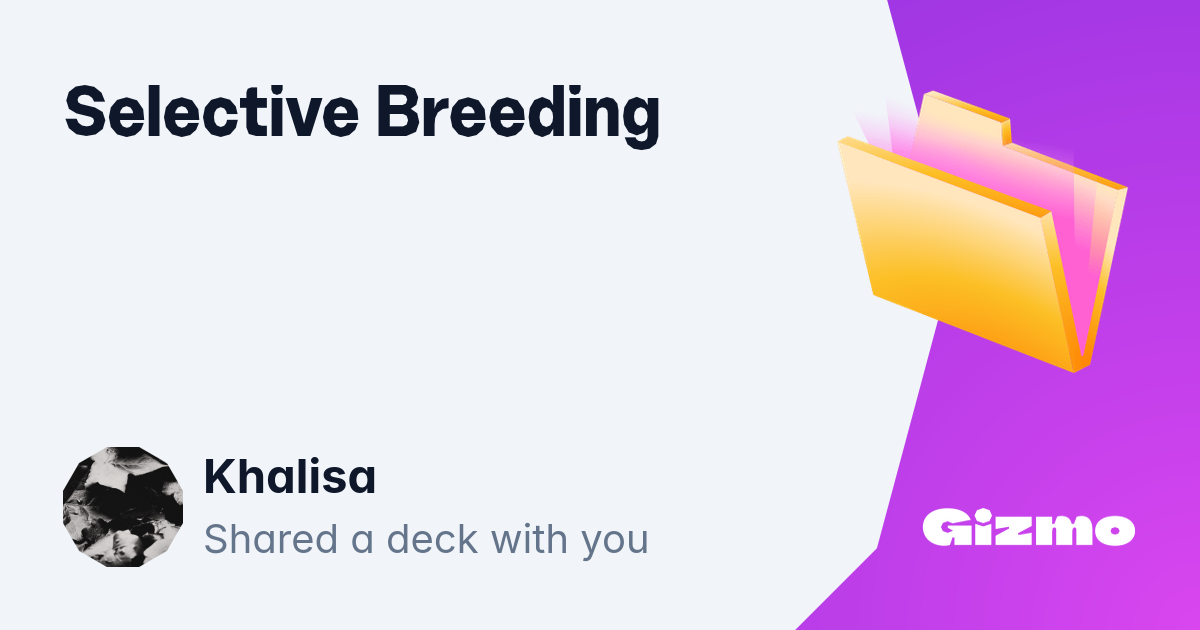 Selective Breeding | Flashcards