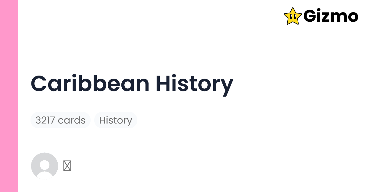 Caribbean History | Flashcards