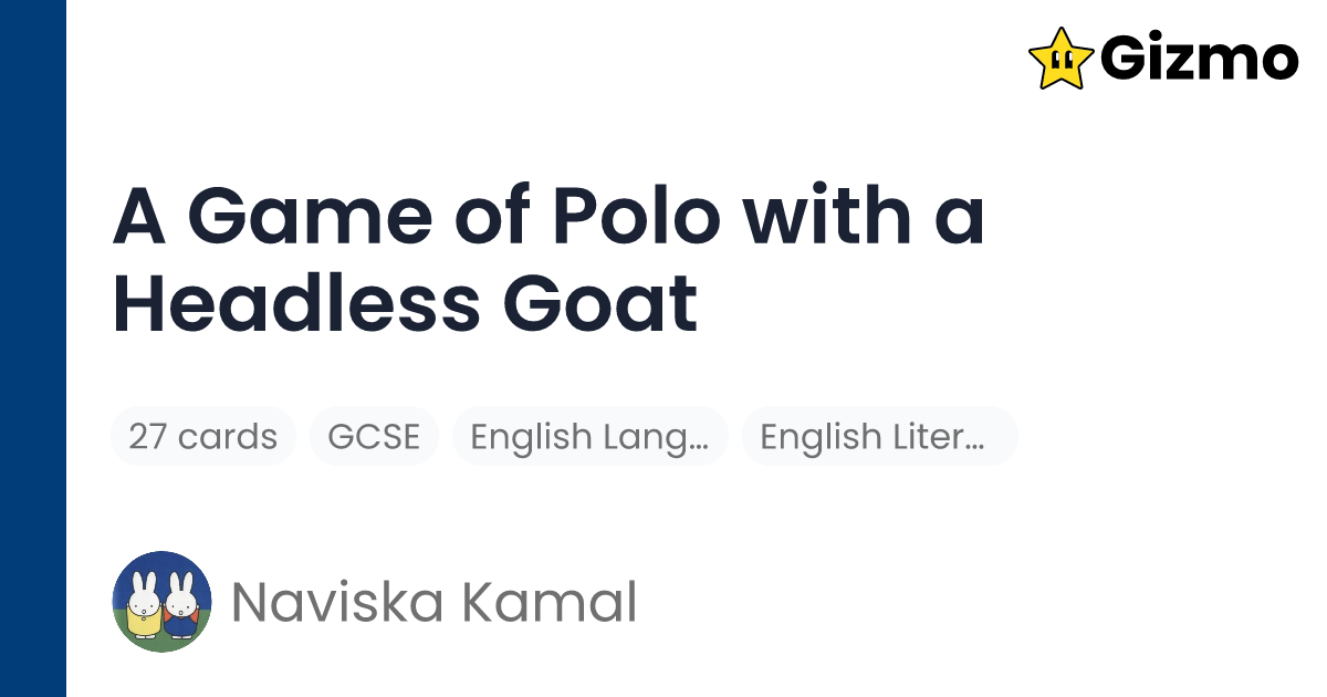 A Game Of Polo with a Headless Goat | Flashcards