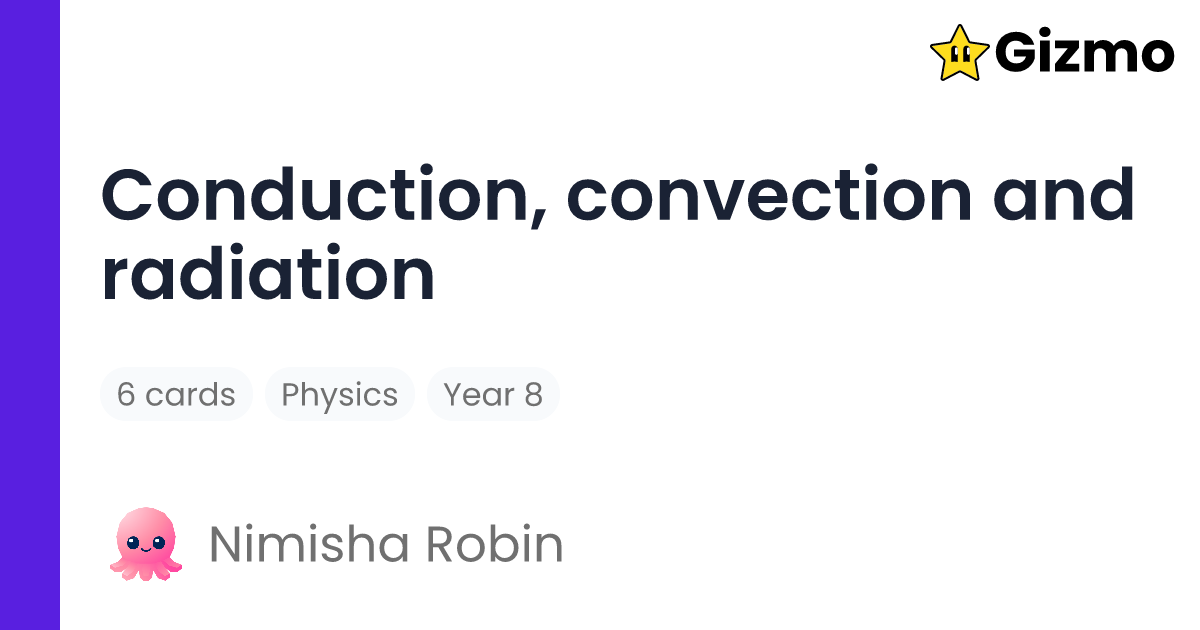 Conduction, Convection and Radiation | Flashcards