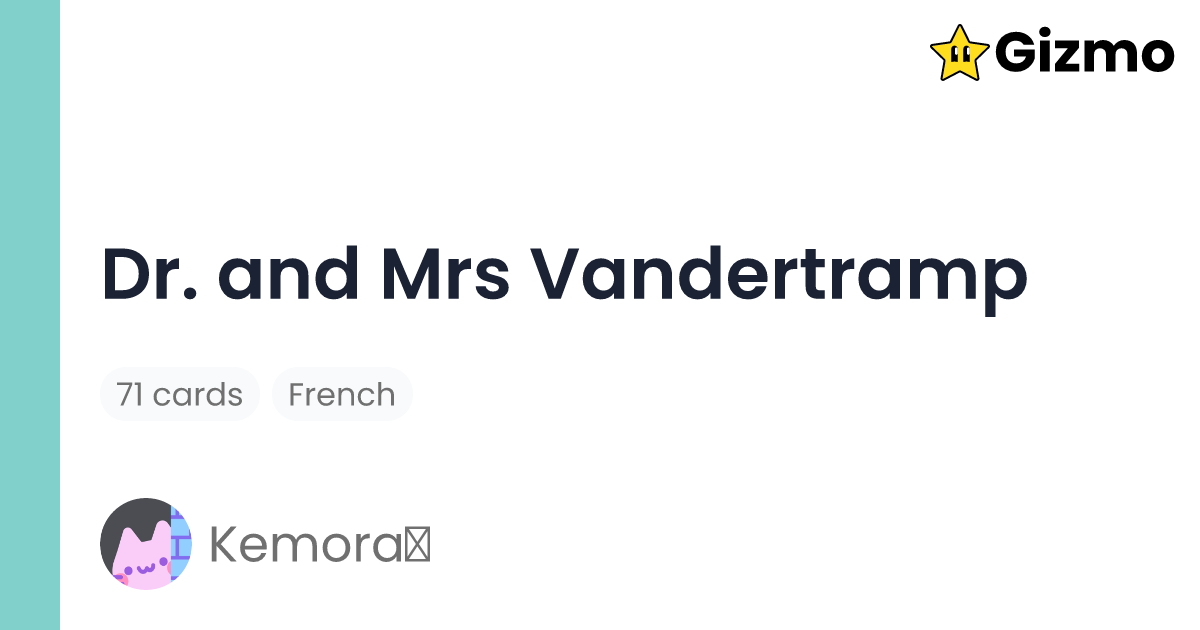 Dr. and Mrs Vandertramp | Flashcards