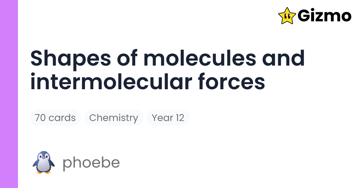 Shapes Of Molecules and Intermolecular Forces | Flashcards