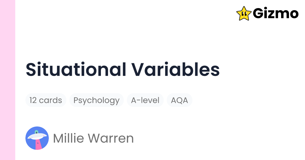 Situational Variables | Flashcards