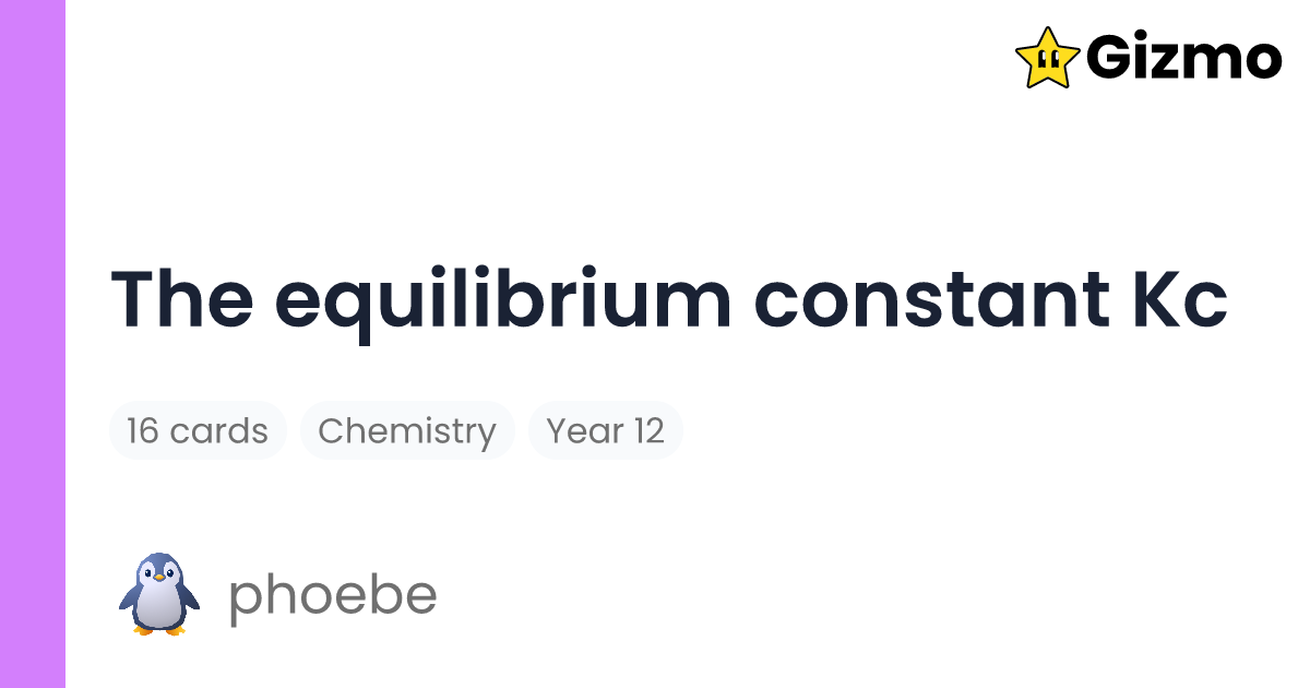 The Equilibrium Constant Kc | Flashcards