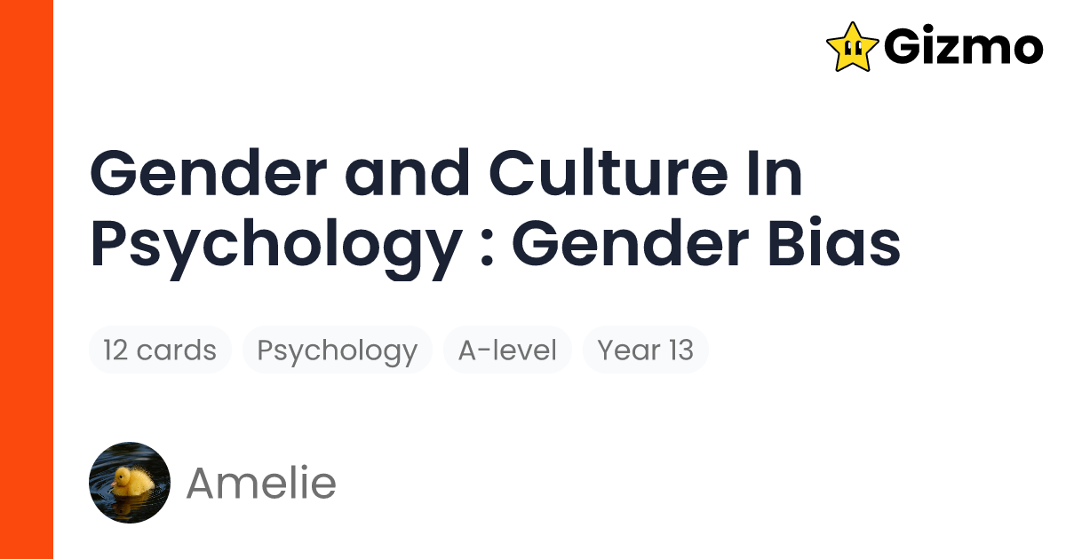 Gender and Culture in Psychology : Gender Bias | Flashcards