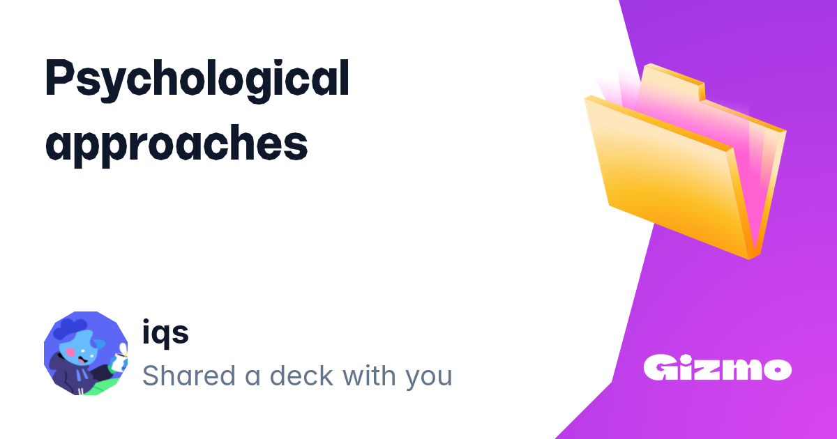 Psychological Approaches | Flashcards
