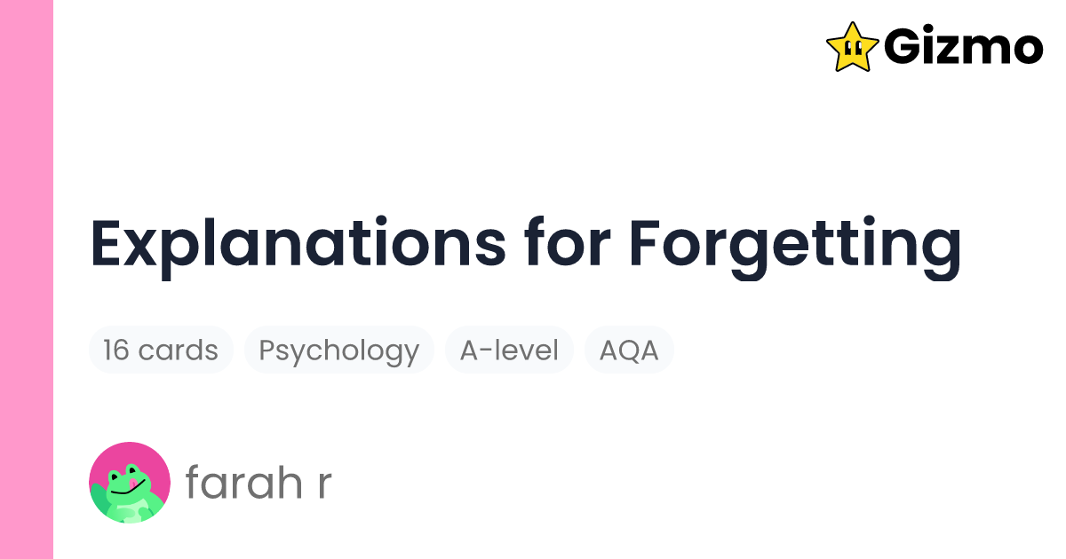 Explanations for Forgetting | Flashcards