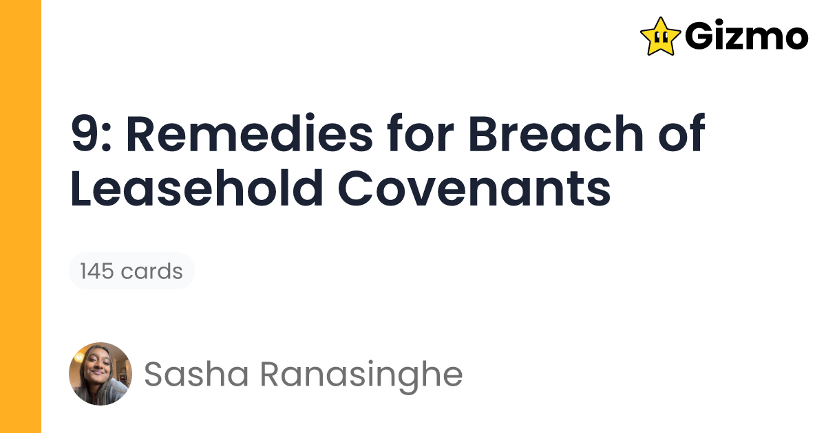 9: Remedies for Breach Of Leasehold Covenants | Flashcards