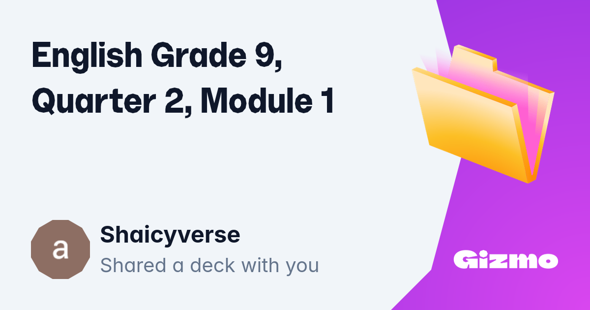 English Grade 9, Quarter 2, Module 1 | Flashcards