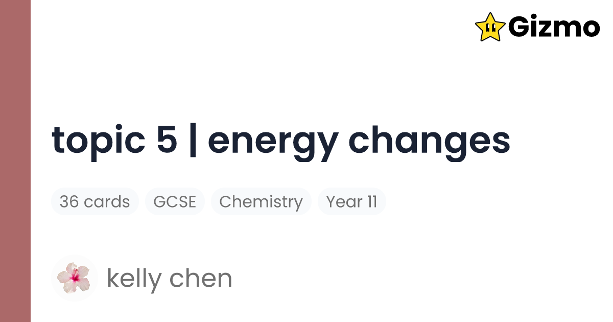 Topic 5 | Energy Changes | Flashcards