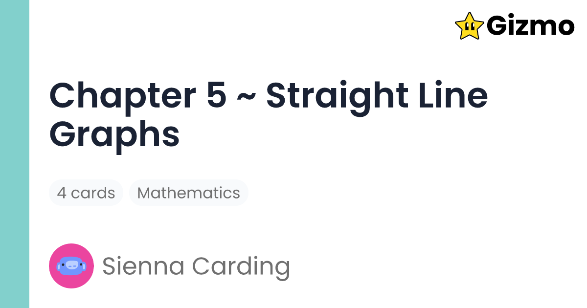 Chapter 5 ~ Straight Line Graphs | Flashcards