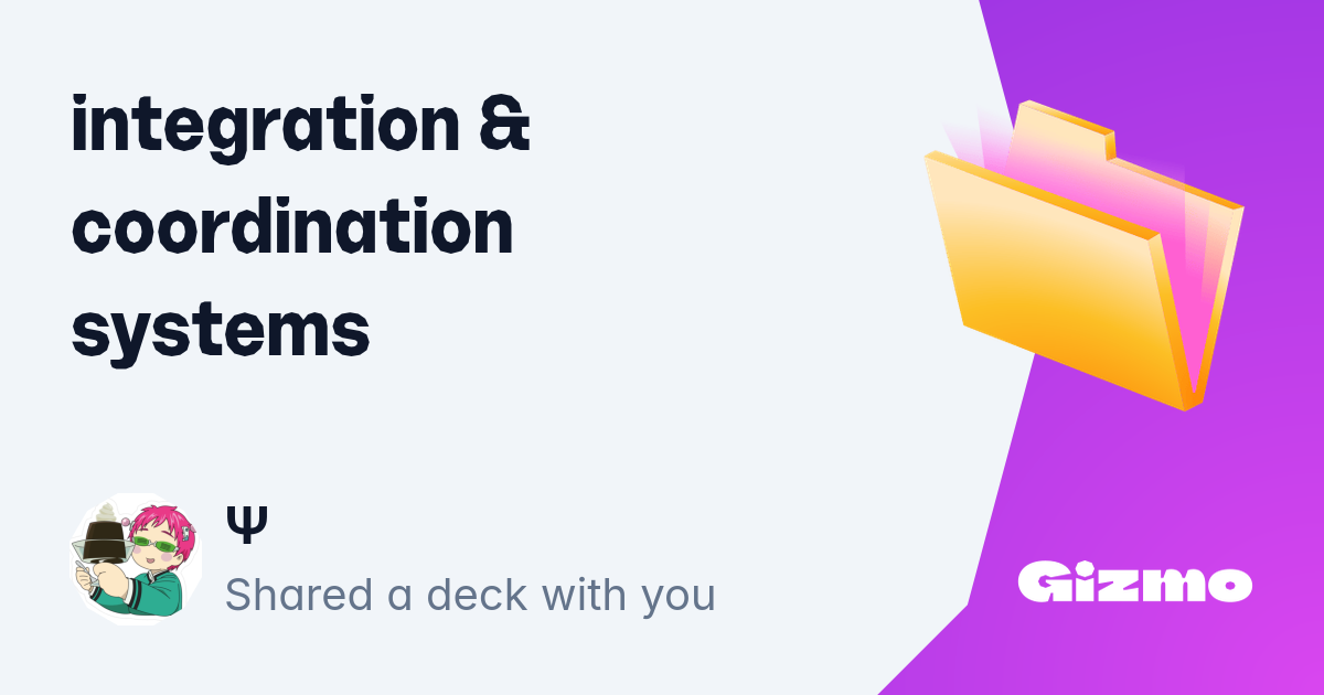 Integration & Coordination Systems | Flashcards