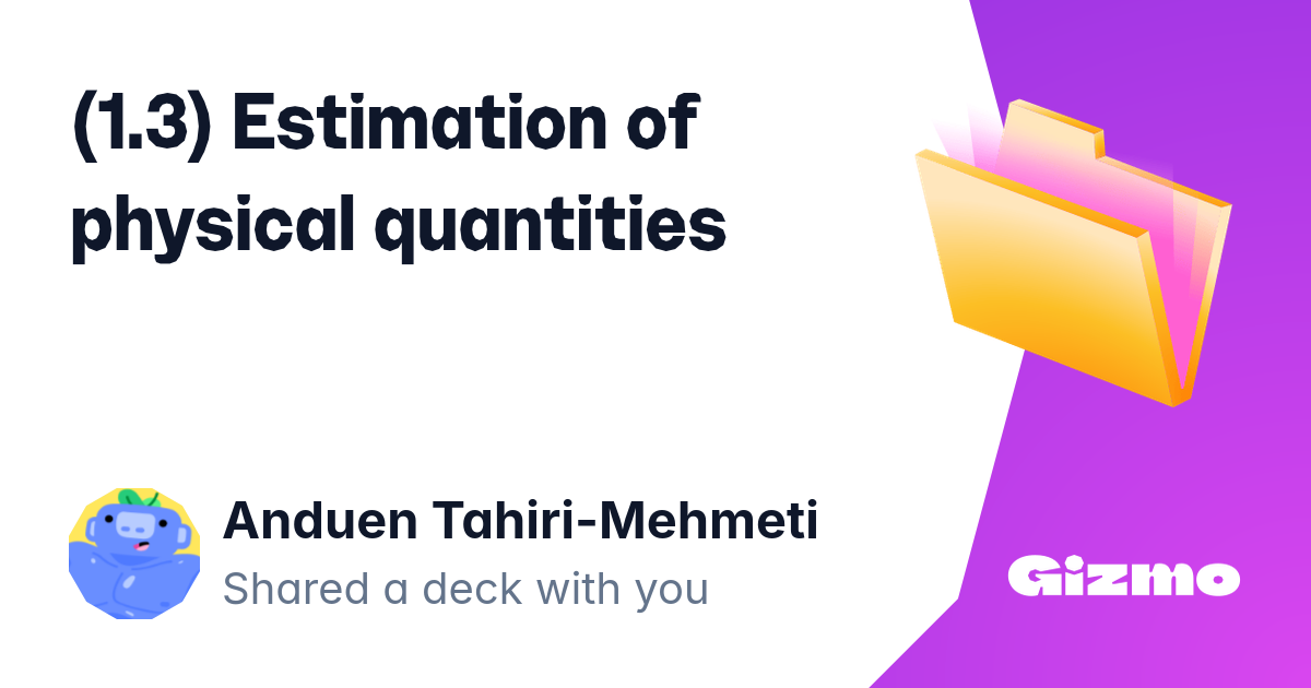 (1.3) Estimation Of Physical Quantities | Flashcards
