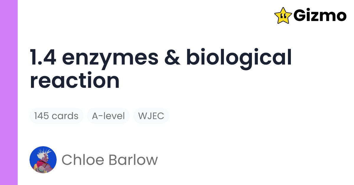 1.4 Enzymes & Biological Reaction | Flashcards