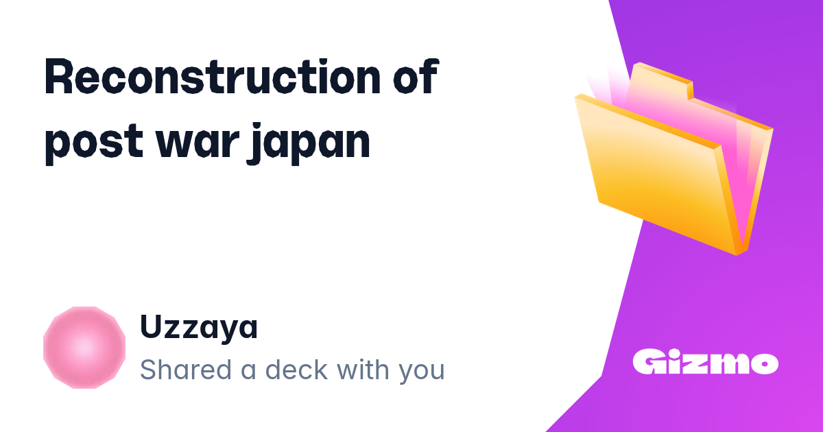 Reconstruction Of Post War Japan | Flashcards
