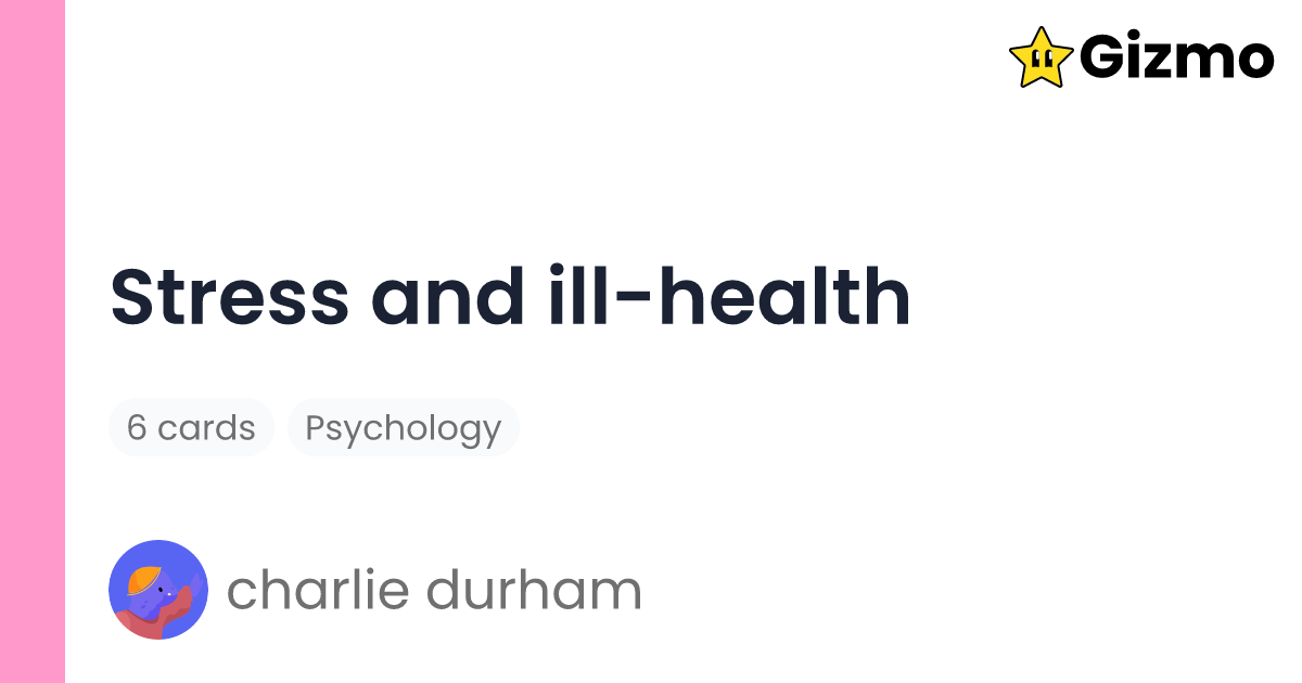 Stress and Ill-health | Flashcards