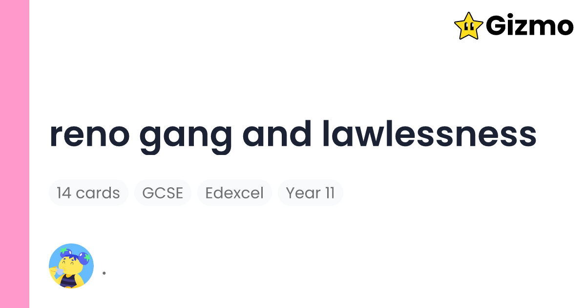 Reno Gang and Lawlessness | Flashcards