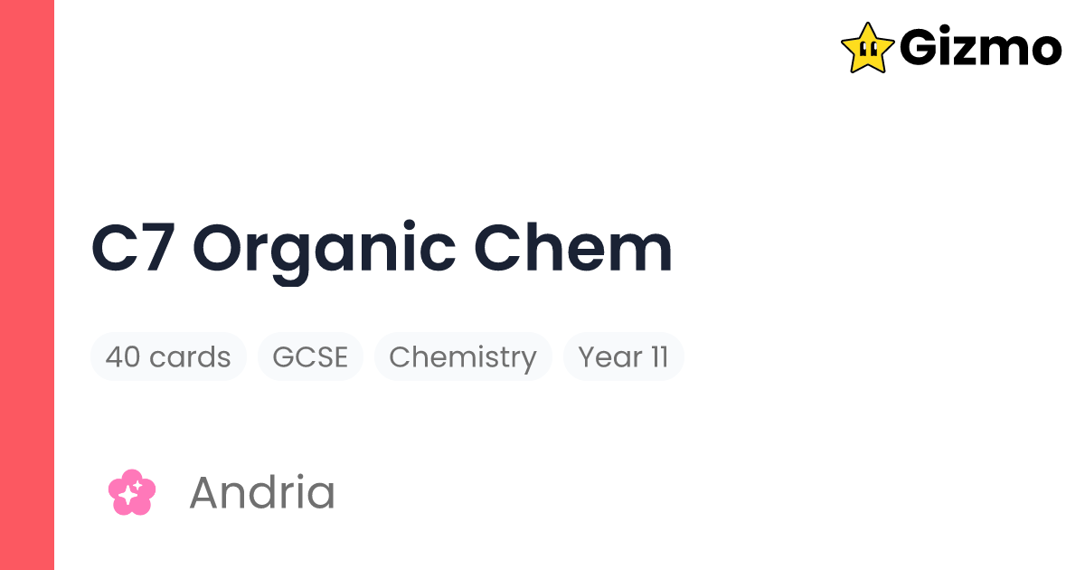C7 Organic Chem | Flashcards