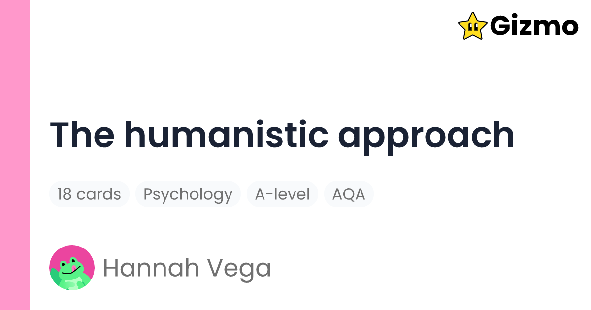 The Humanistic Approach | Flashcards