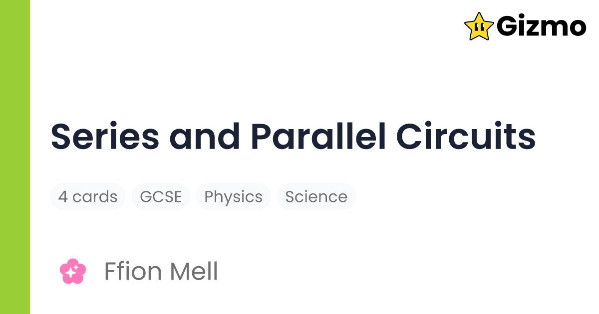 Series and Parallel Circuits | Flashcards