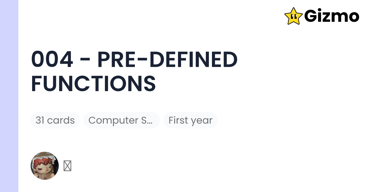 004 - Pre-defined Functions | Flashcards