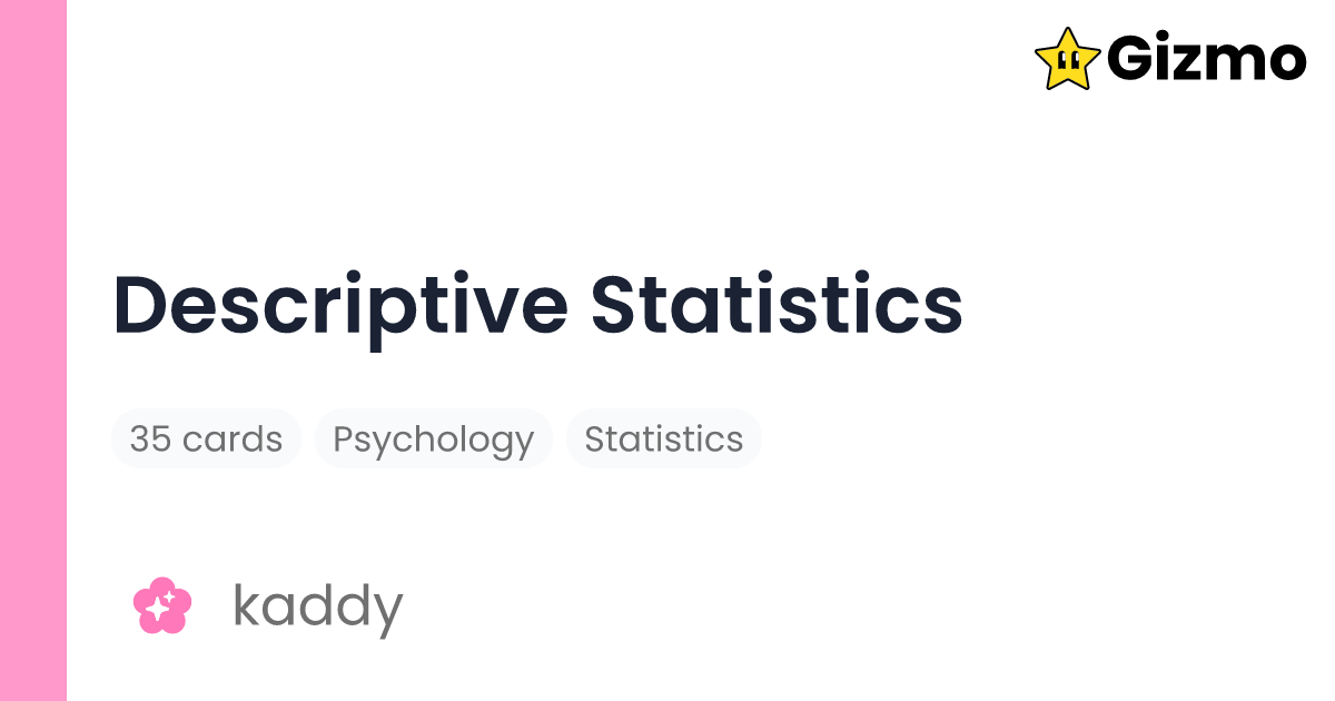 Descriptive Statistics | Flashcards