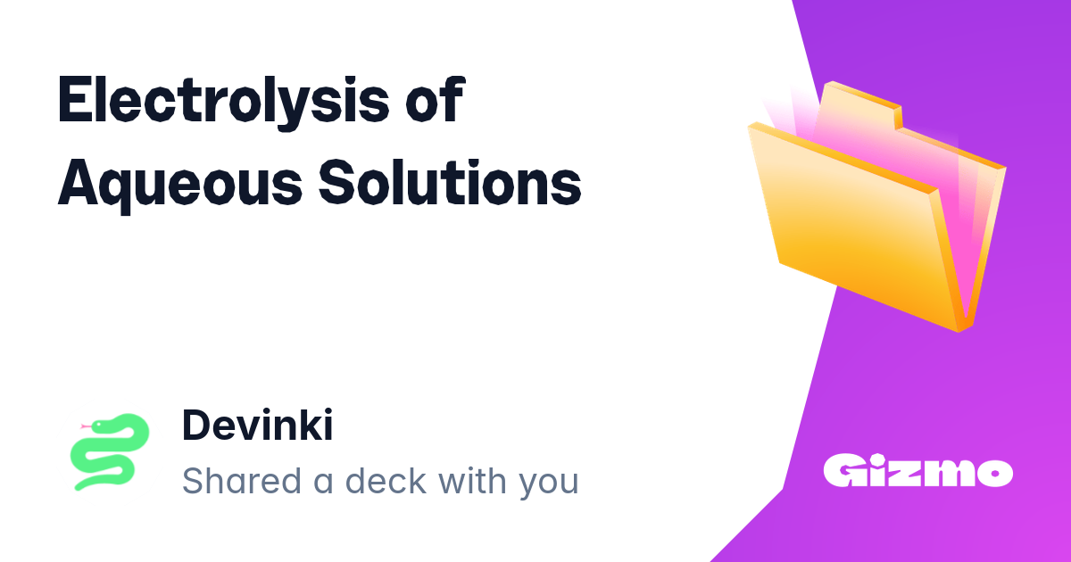 Electrolysis Of Aqueous Solutions | Flashcards