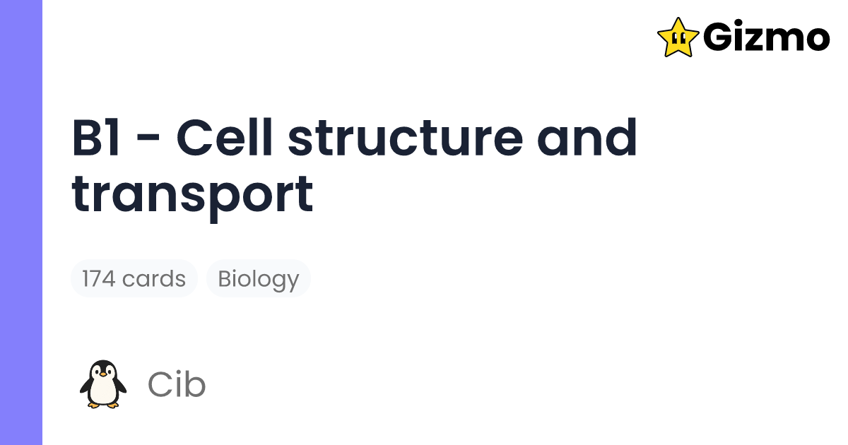 B1 - Cell Structure and Transport | Flashcards