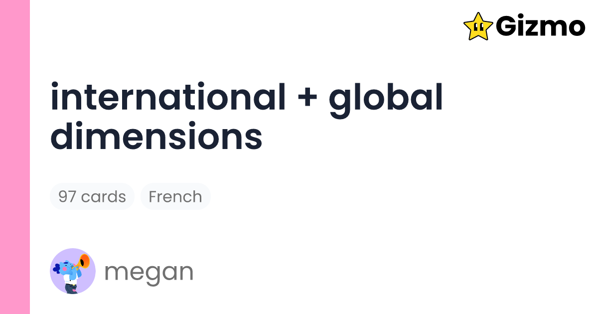 International + Global Dimensions | Flashcards