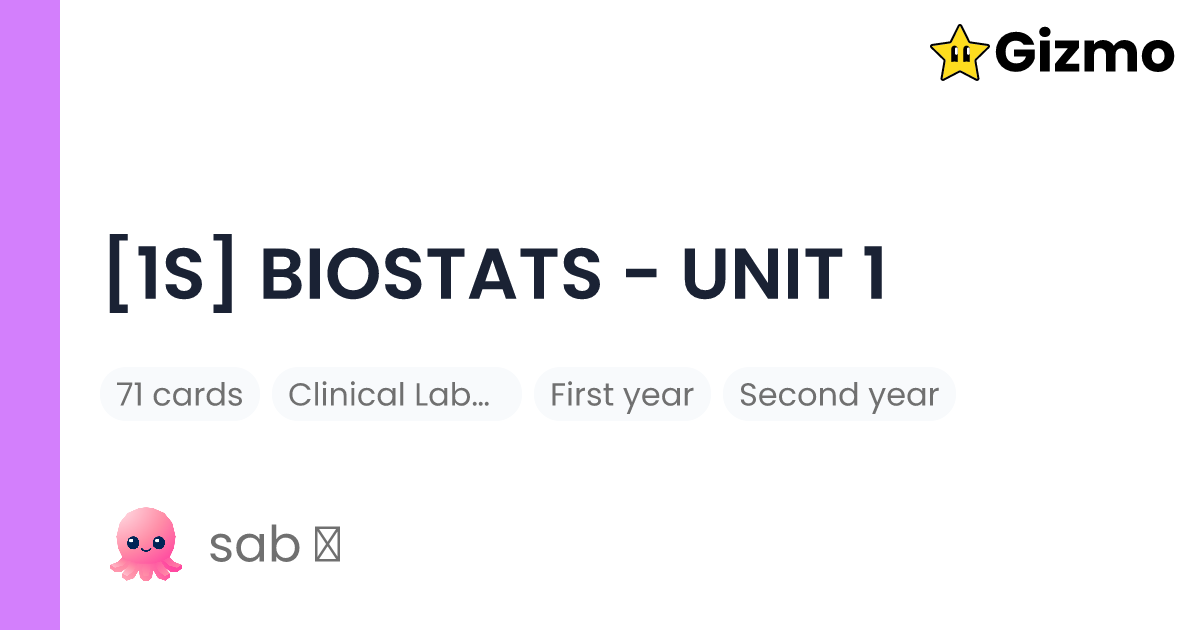 [1s] Biostats - Unit 1 | Flashcards