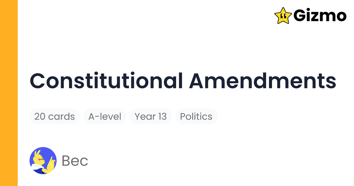 Constitutional Amendments | Flashcards