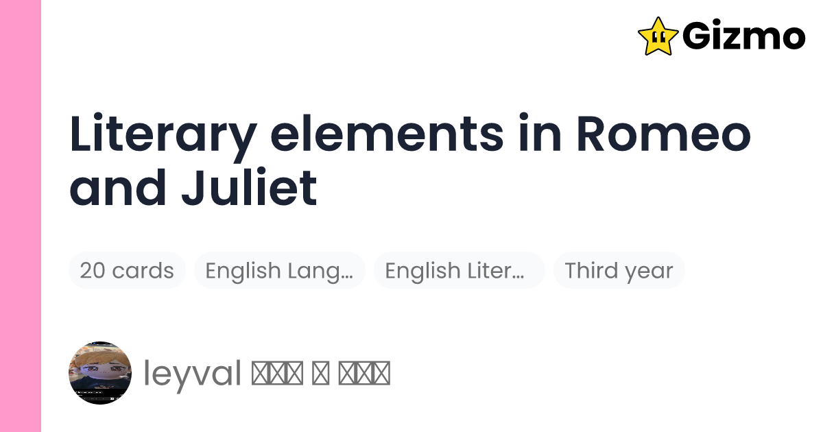 Literary Elements in Romeo and Juliet | Flashcards