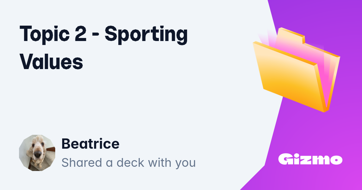 Topic 2 - Sporting Values | Flashcards