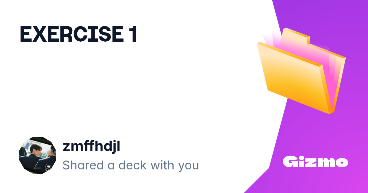 Exercise 1 Flashcards exercise-1-flashcards
