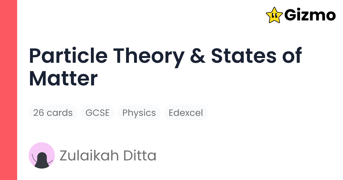 Particle Theory & States Of Matter | Flashcards