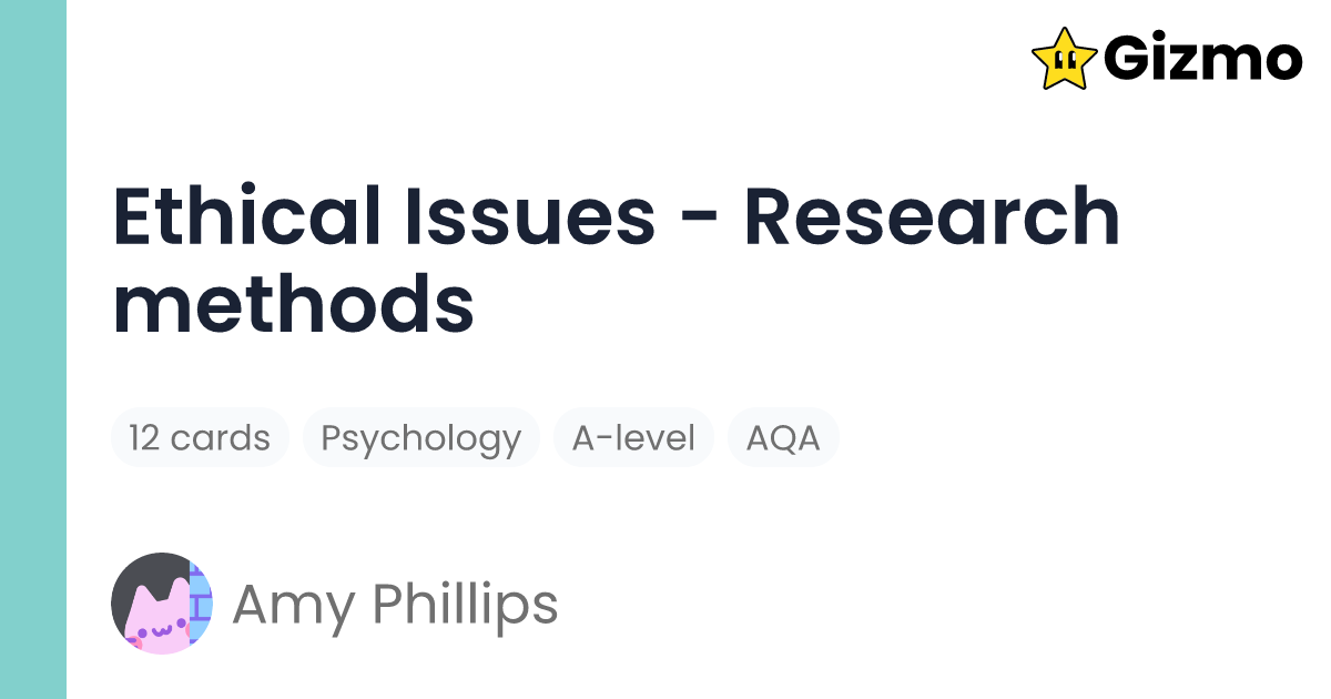 Ethical Issues - Research Methods | Flashcards