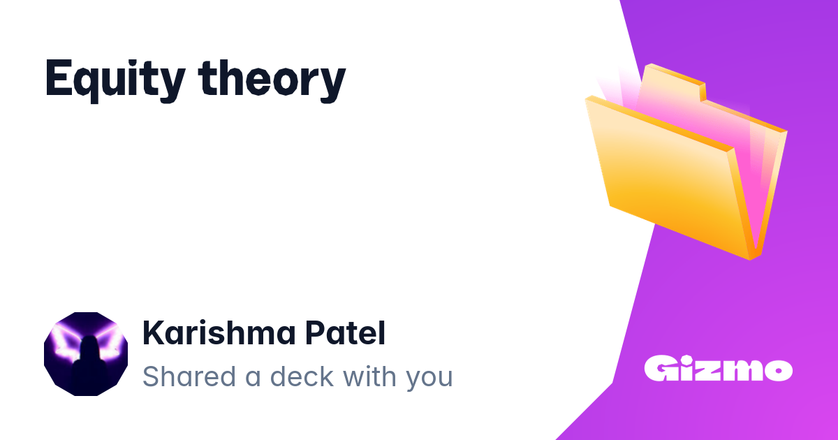 Equity Theory | Flashcards