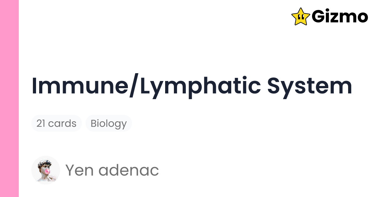 Immune/lymphatic System | Flashcards