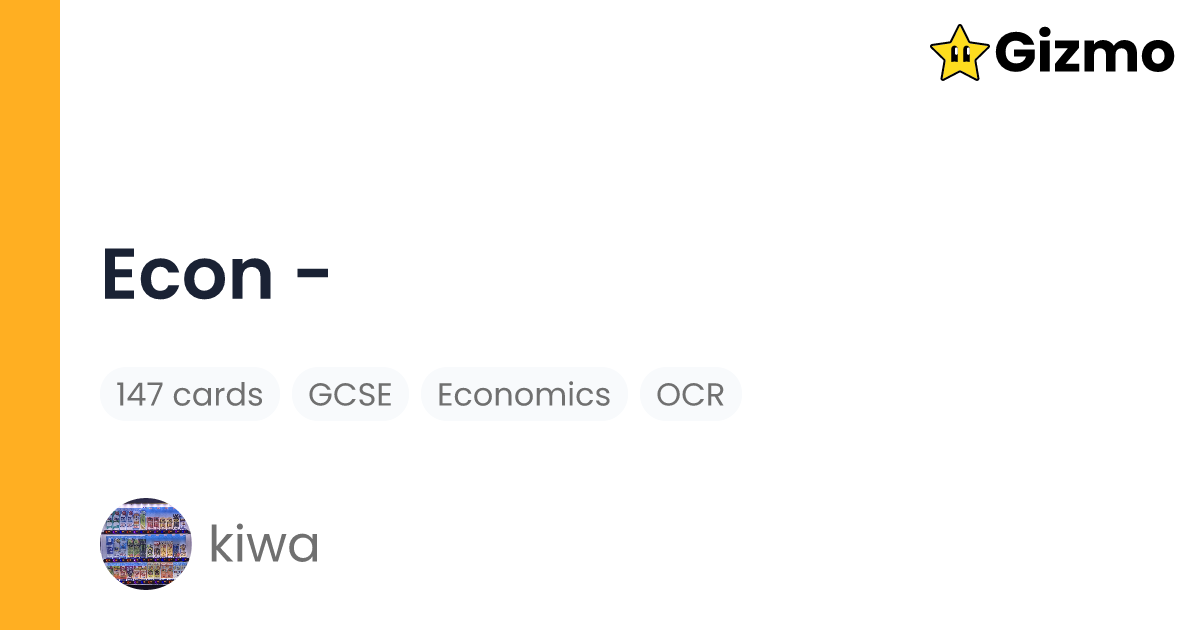 Econ - | Flashcards