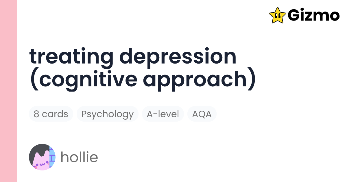 Treating Depression (cognitive Approach) | Flashcards